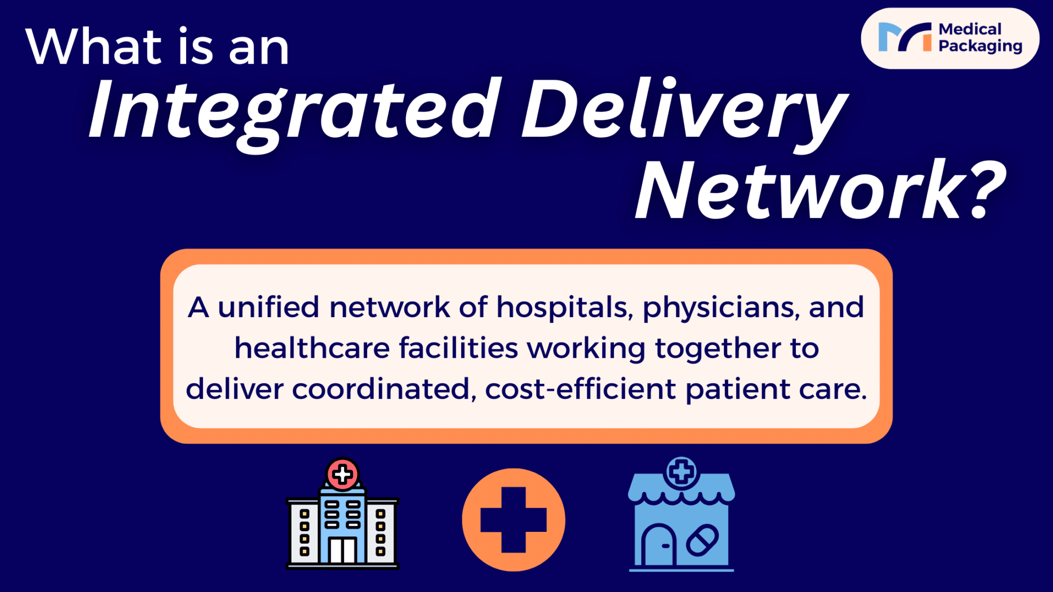IDN Healthcare | What is an Integrated Delivery Network?